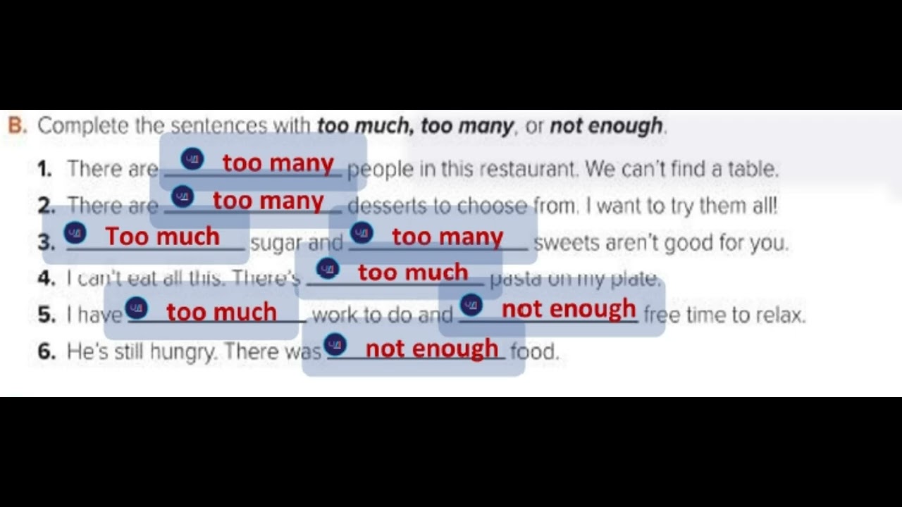Complete the sentences with too much, too many, or not enough - YouTube