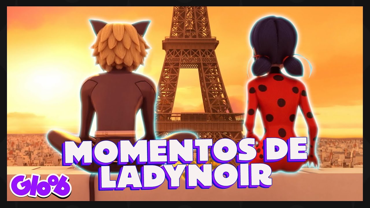 OS MOMENTOS MAIS FOFOS DE LADYNOIR💖| MIRACULOUS | LADYBUG | Mundo Gloob ...