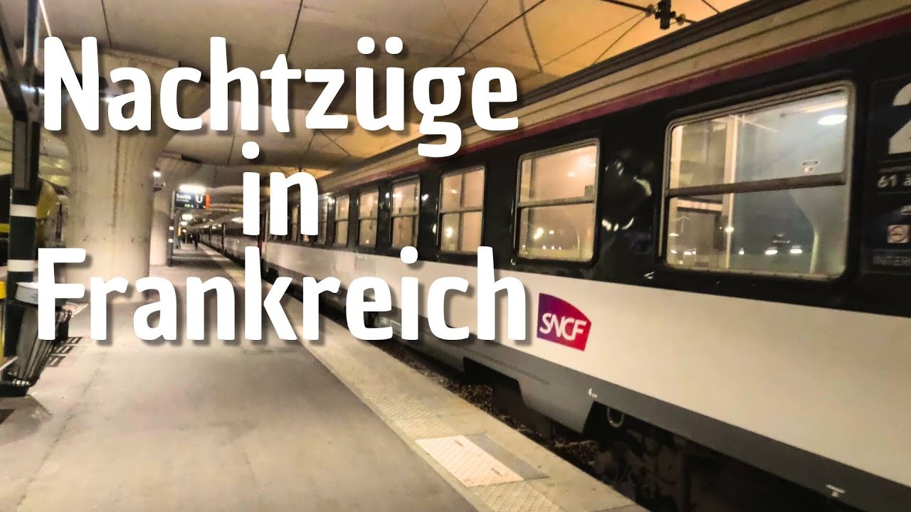 Intercity nuit - Nachtzug der SNCF - YouTube