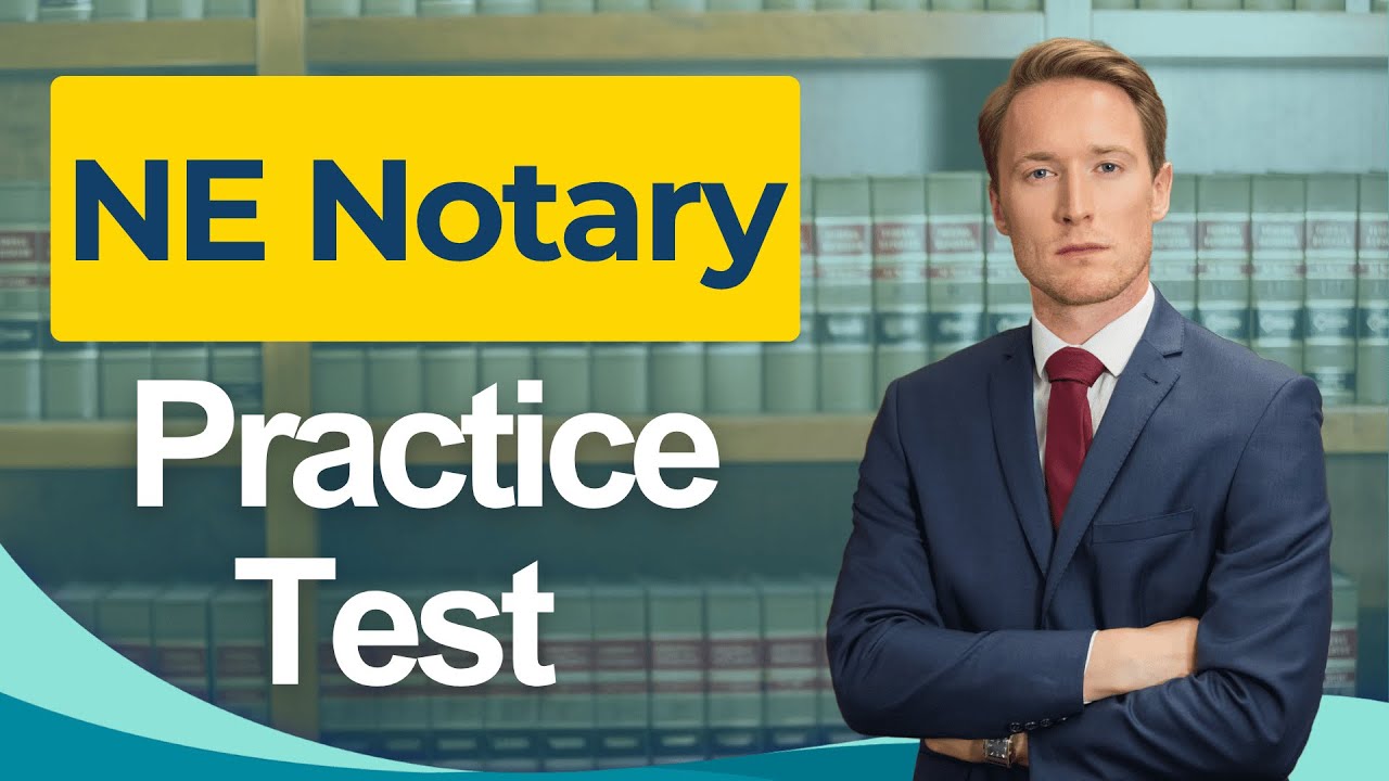 NE Notary Practice Test 2026 Nebraska Notary Public Certification Exam ...