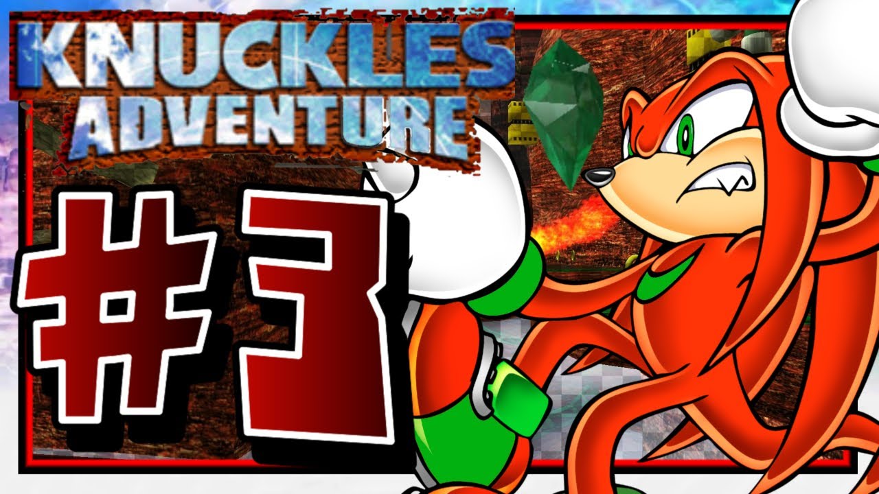 DIGGING IS KEY! | Knuckles Adventure (DC, 1080p) #3: Knuckles' Story ...
