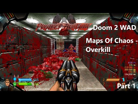 Doom 2 with Project Brutality, Maps Of Chaos Overkill and various MODS - Part 1