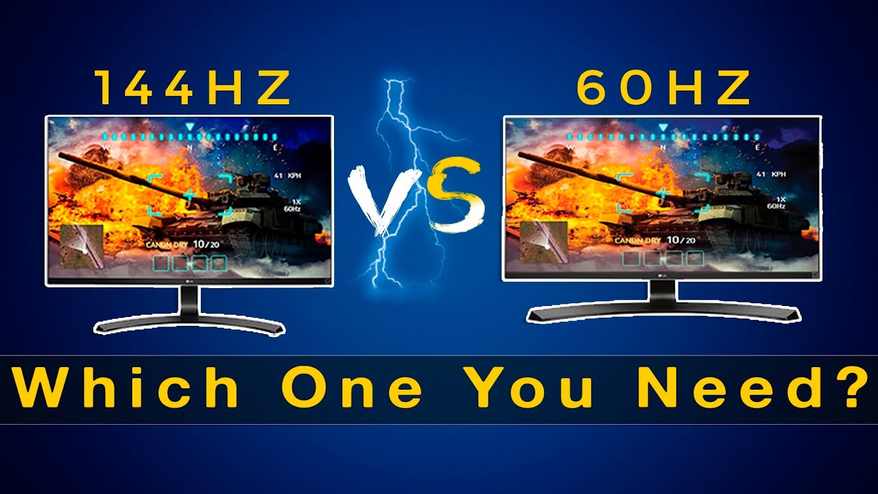 60Hz VS 144Hz Monitor Which One You Should Buy IPS Panel Or 144Hz