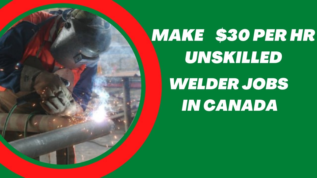 Welders jobs in canada for foreigners - YouTube