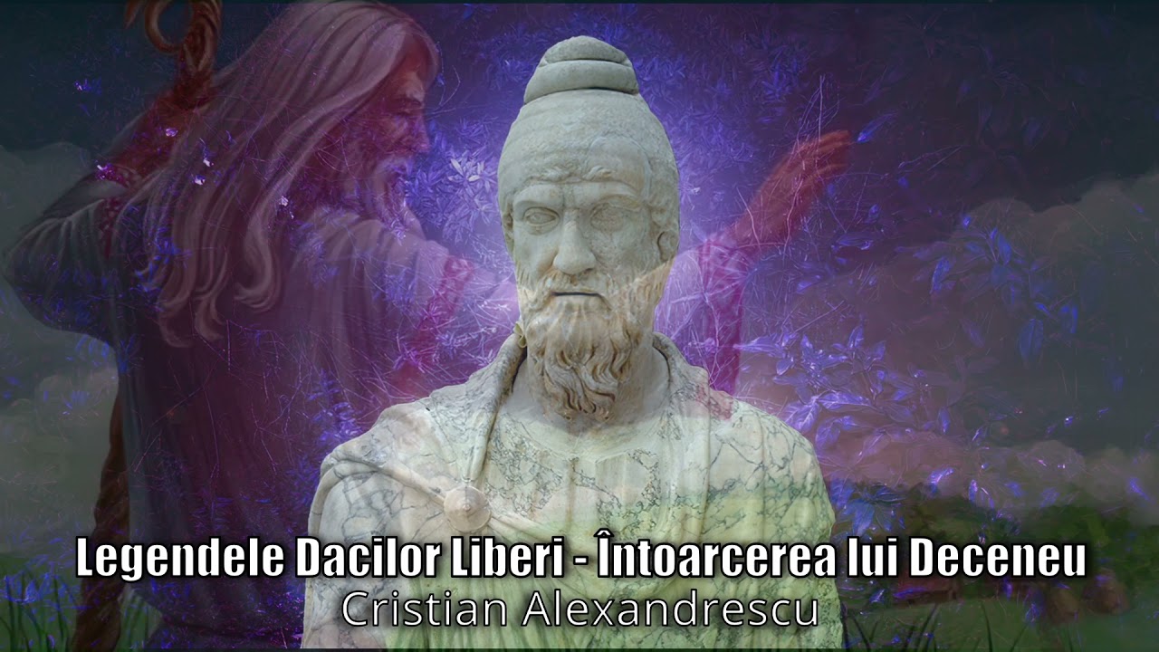 Legendele Dacilor Liberi * Intoarcerea lui Deceneu - YouTube