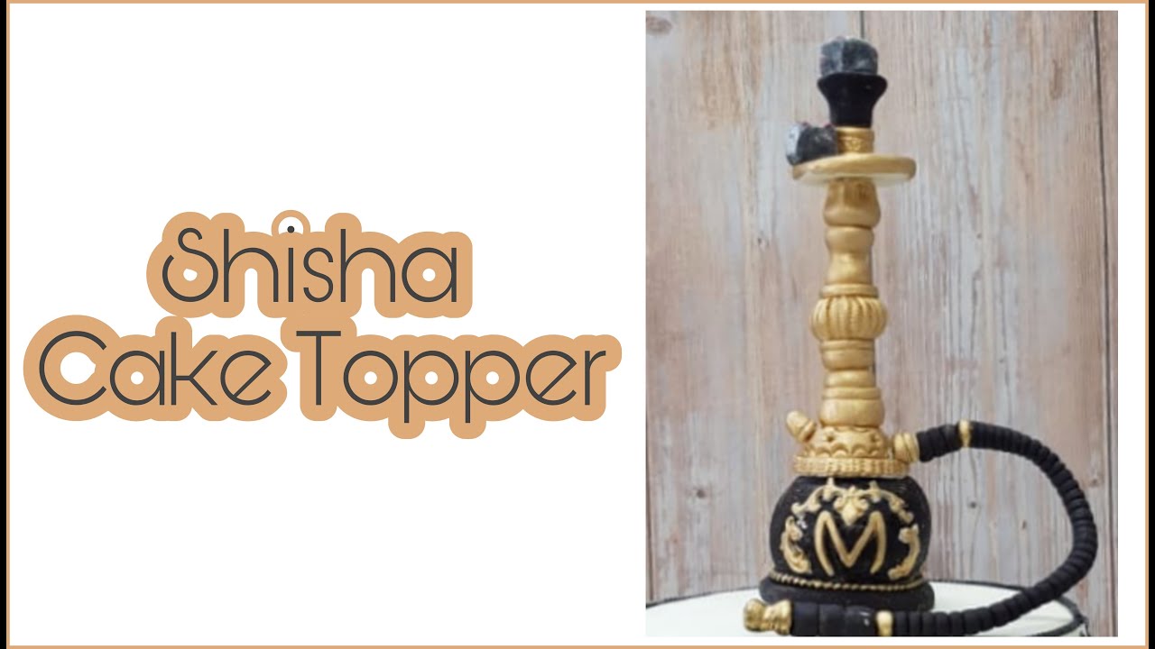 Shisha Sugar Paste Cake Topper | مجسم اركيلة او شيشة من عجينة السكر ...