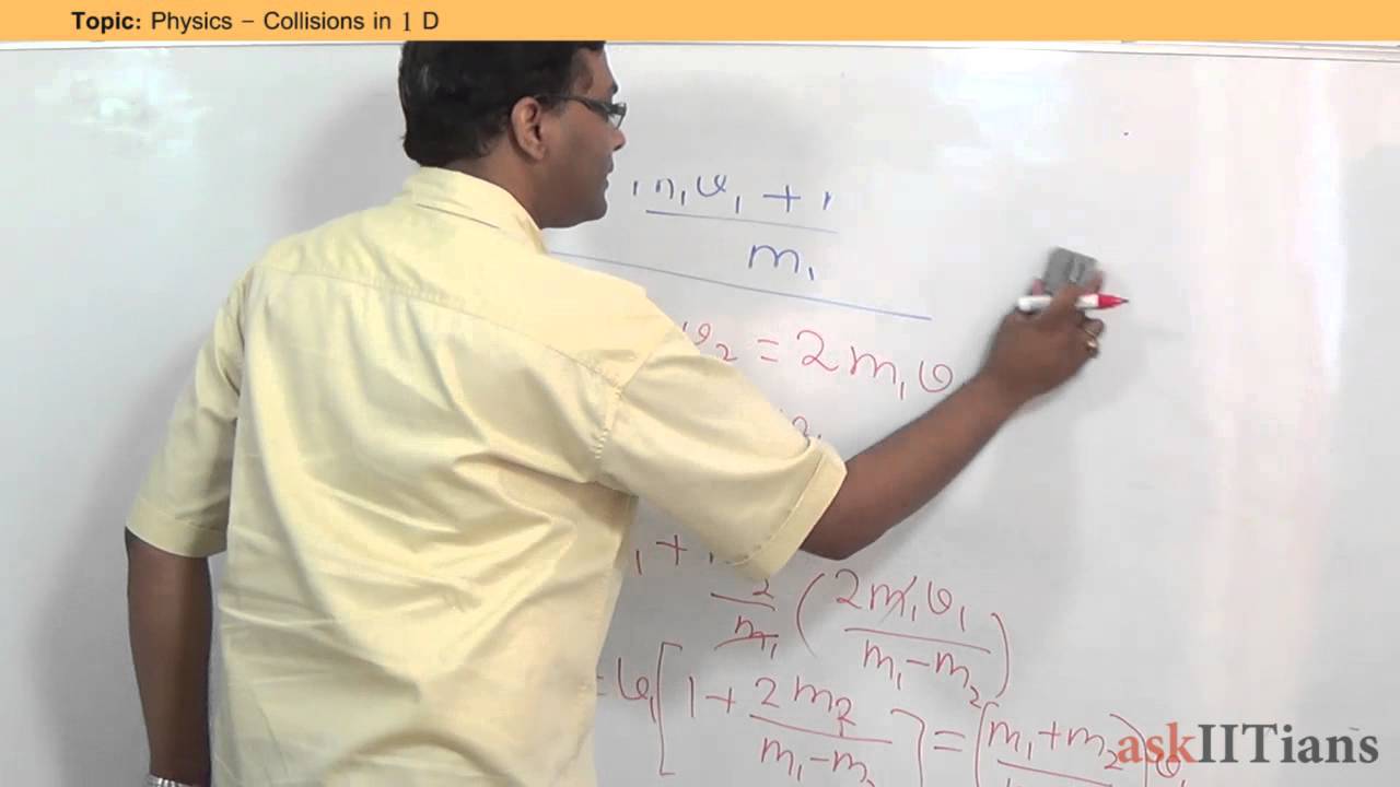 Collisions in 1 D motion | Physics | Class 11 | IIT JEE Main + Advanced ...