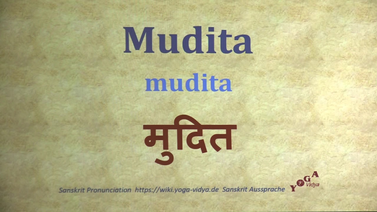 Mudita Pronunciation Sanskrit मुदित mudita - YouTube
