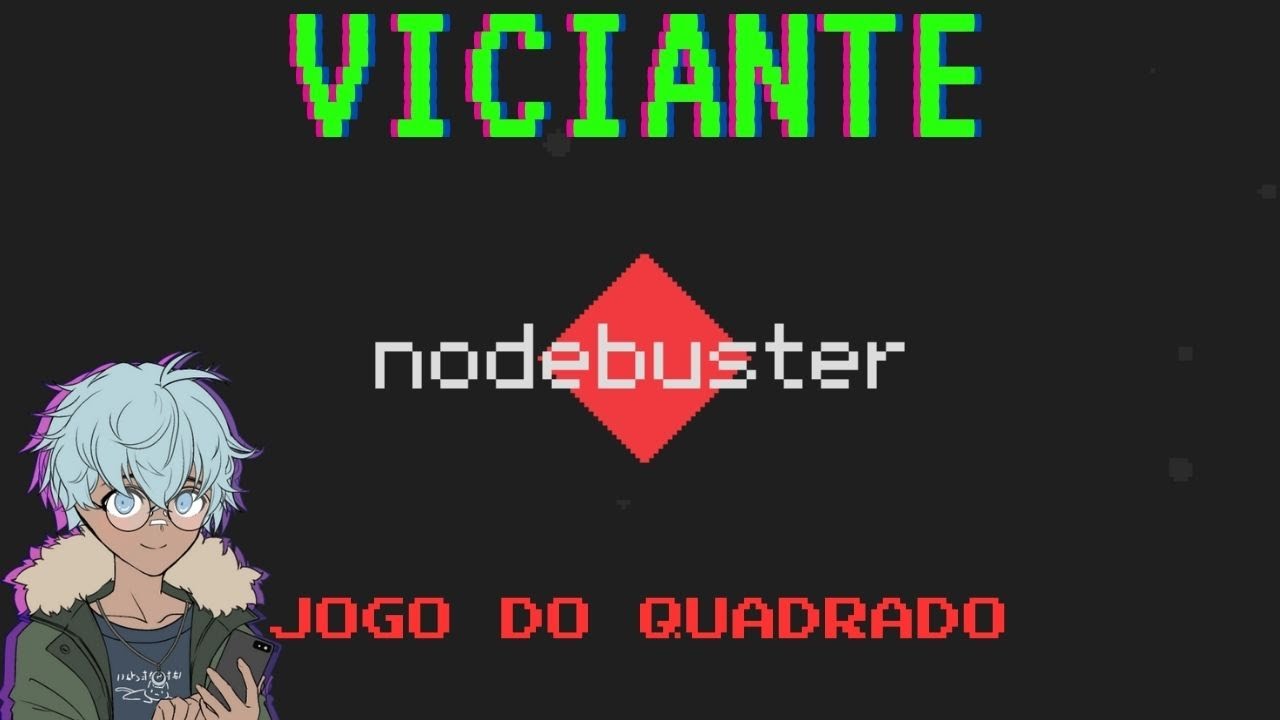 Nodebuster Um Joguinho Bem VICIANTE! | Xozax - YouTube