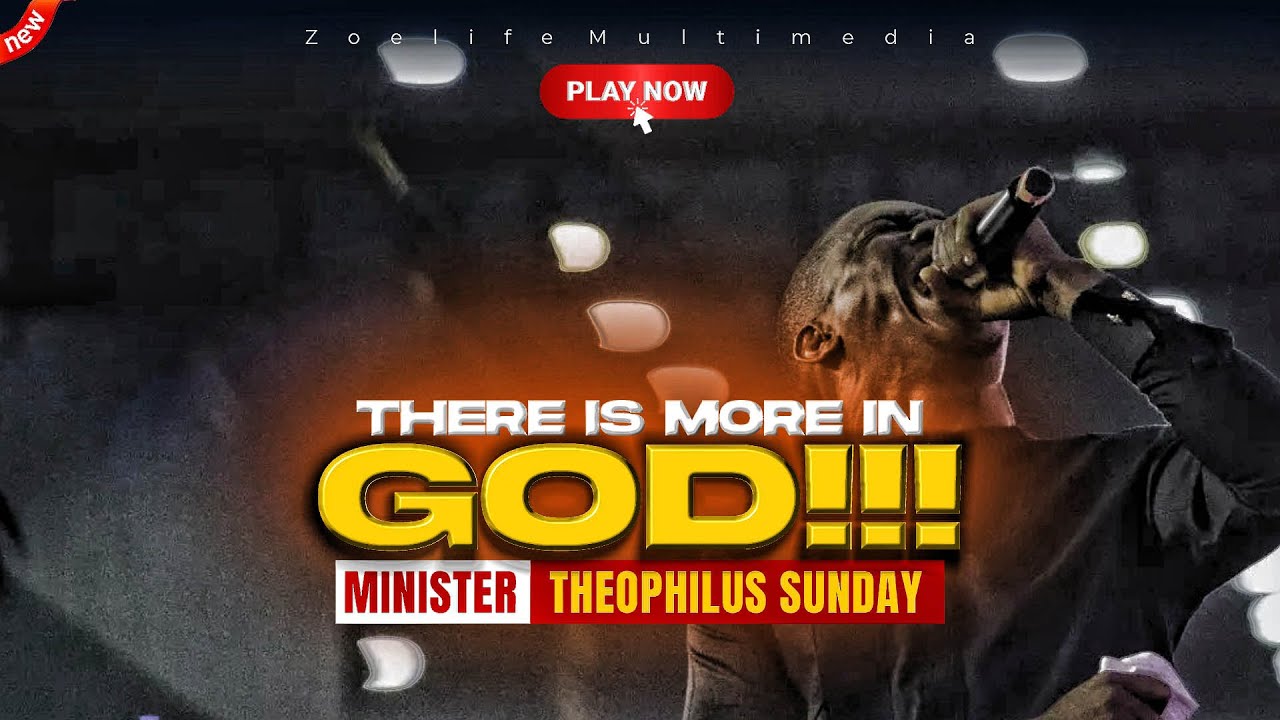 THERE IS MORE IN GOD - MINISTER THEOPHILUS SUNDAY ANOINTED WORSHIP AND ...