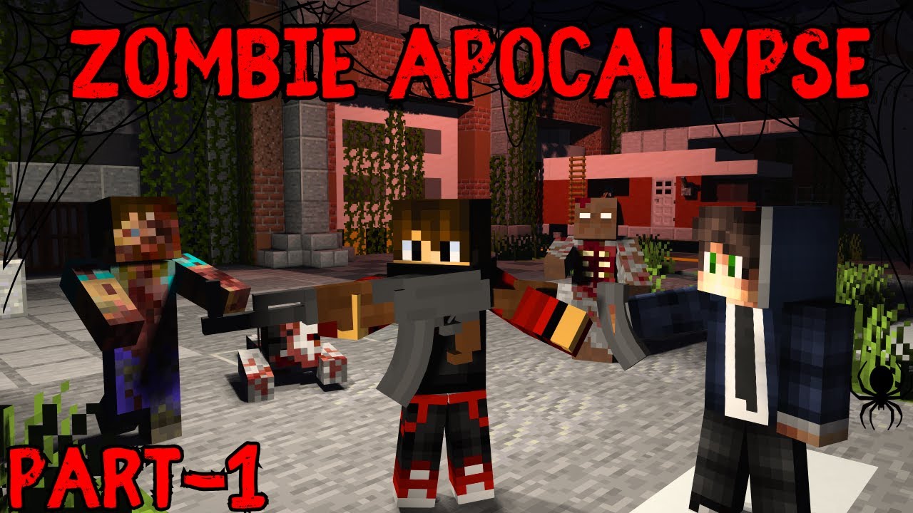 ZOMBIE APOCALYPSE IN MINECRAFT 😱 | PART-1 - YouTube