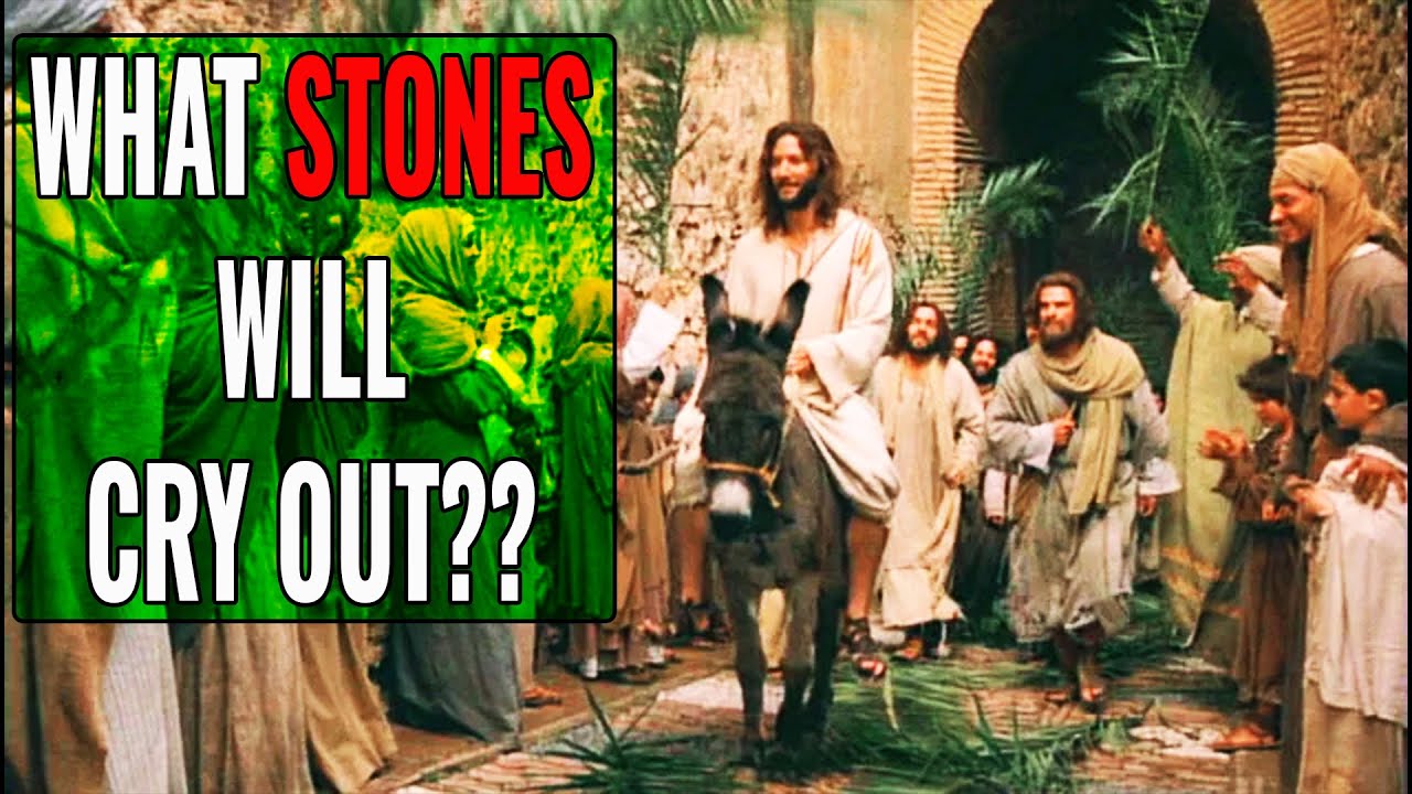 3 End Time Meanings of "The Stones Will Cry Out" - Luke 19 - YouTube
