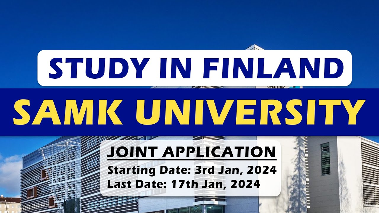 Study in Finland | SAMK University | Joint Application | Without IELTS ...