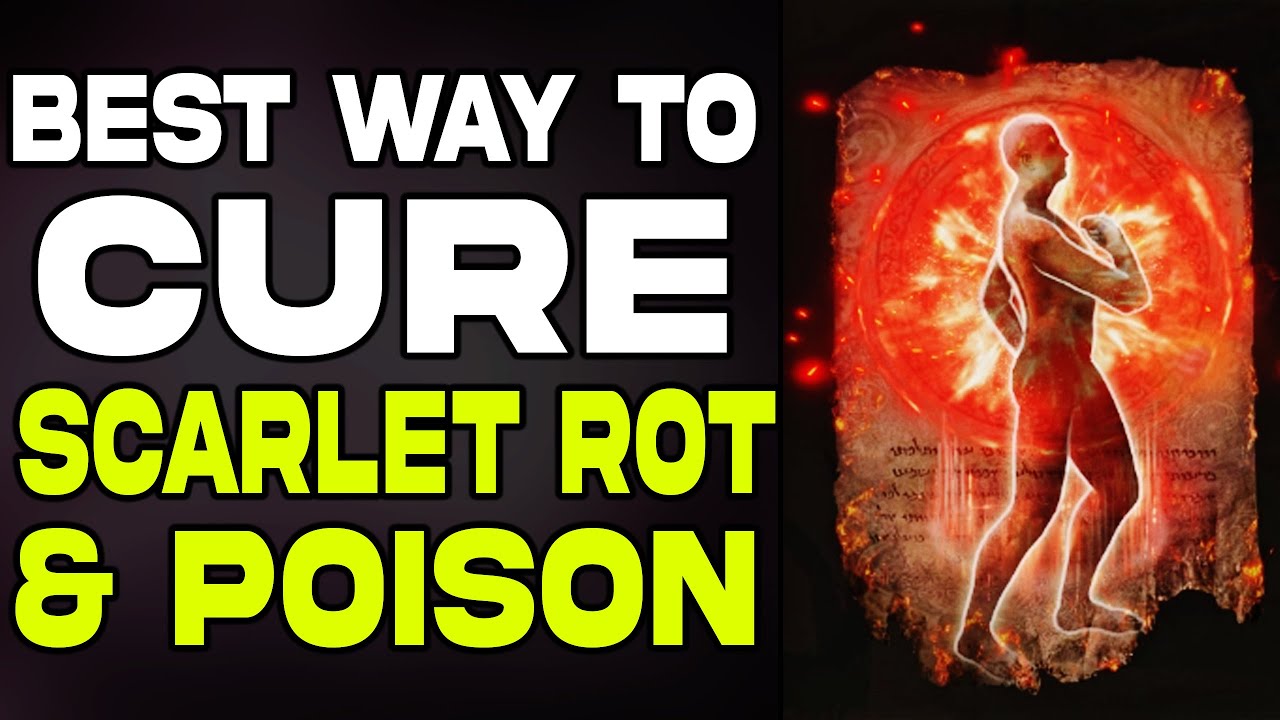 CURE Scarlet Rot & Poison Best Method in Elen Ring | EASY & FAST ...