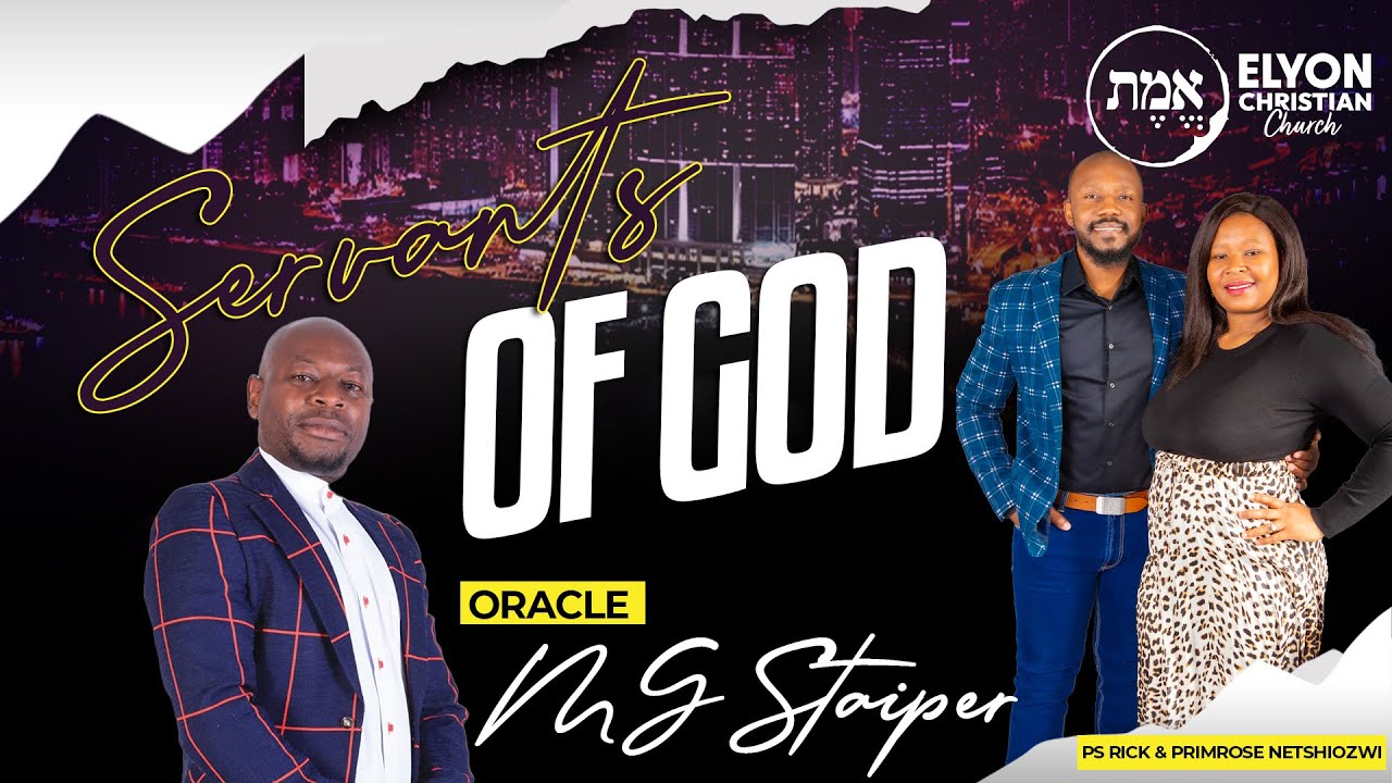 Servants of God | Oracle MG Staiper | Elyon Christian Church - YouTube