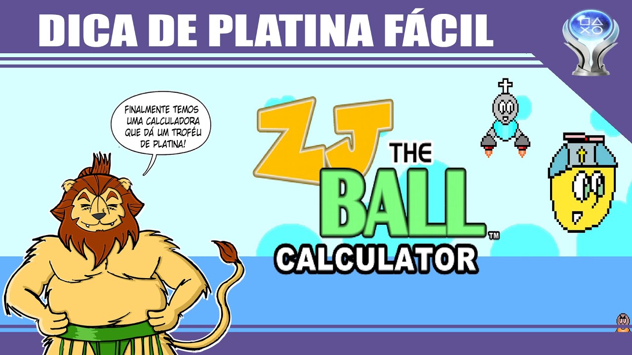 ZJ the Ball Calculator - Dica de platina fácil - YouTube