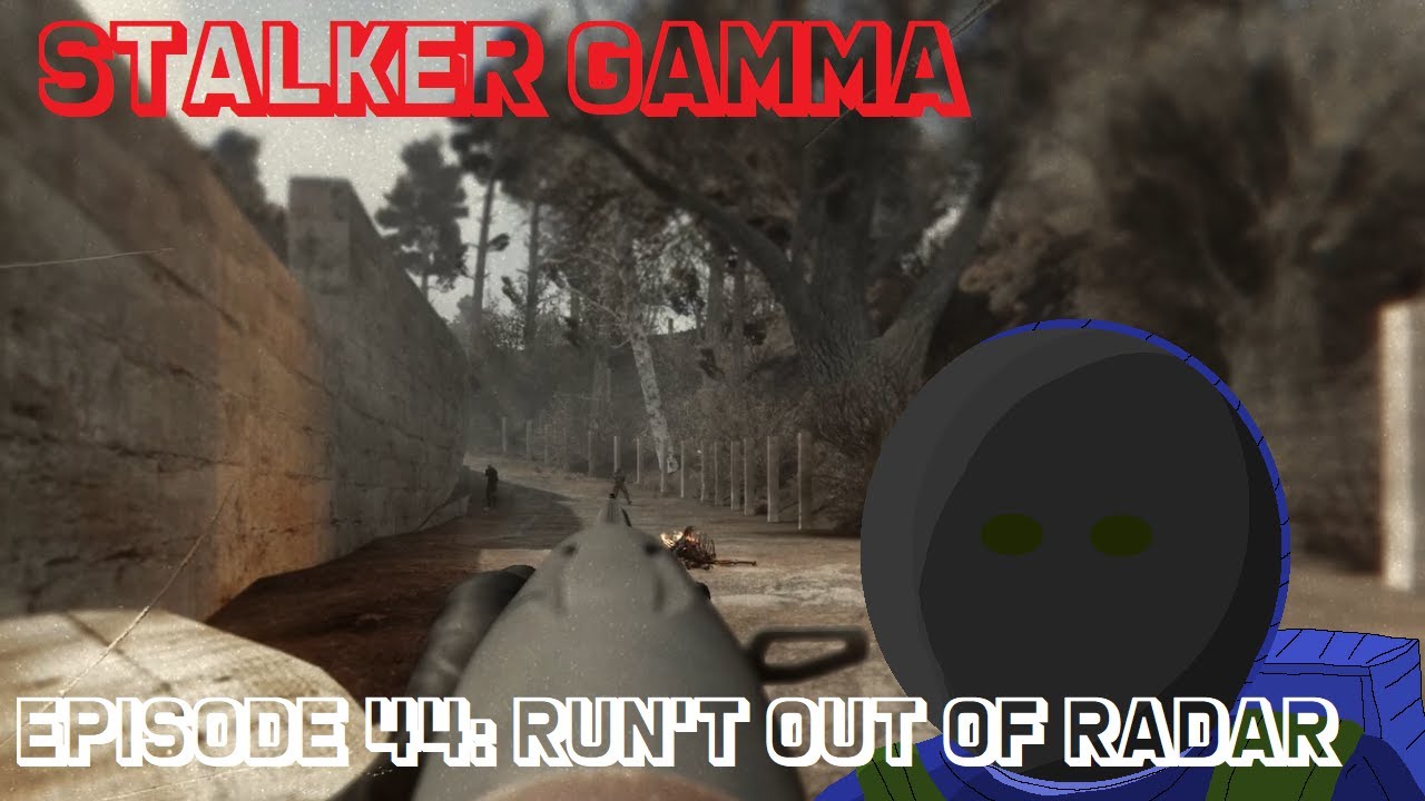 Stalker Gamma: 44. Run't Out of Radar - YouTube
