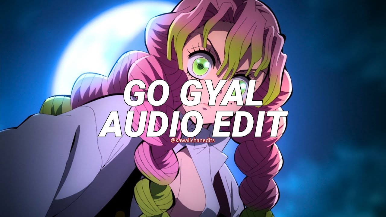 Go Gyal - Ahzee『edit audio』 - YouTube