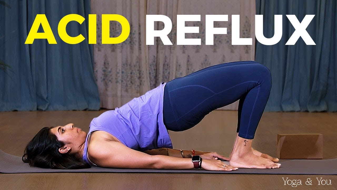 Acid Reflux | Yoga For Acid Reflux | Acid reflux Natural Remedy ...
