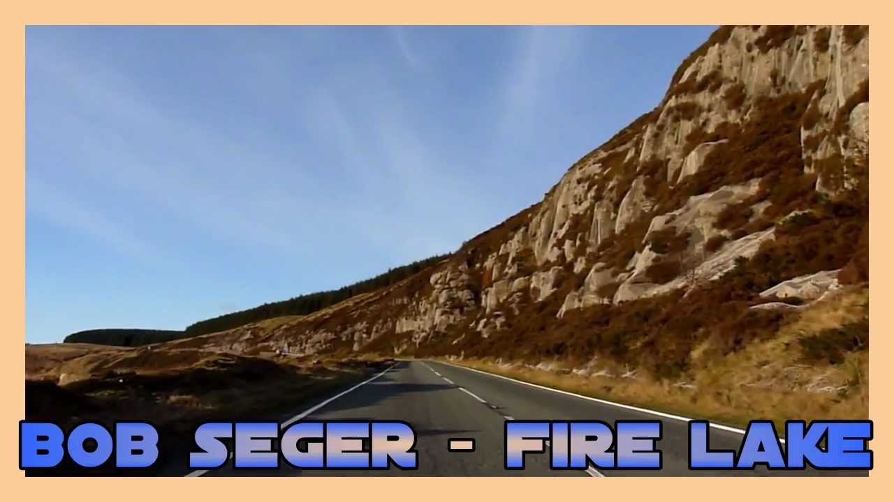 Bob Seger & The Silver Bullet Band - Fire Lake (1980) - YouTube