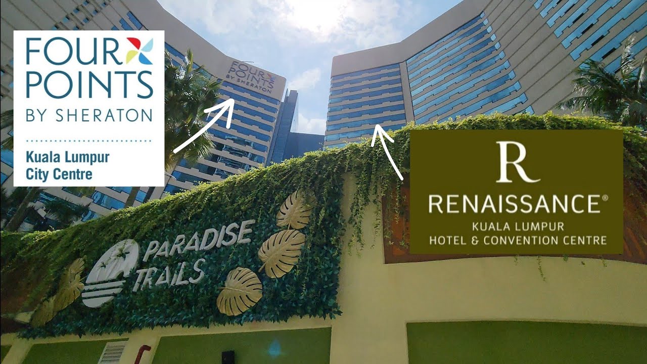 Renaissance Kuala Lumpur Hotel and Convention Centre & Four Points by ...