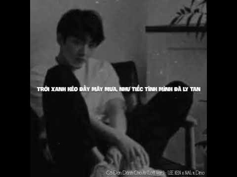 Bao ngày trông mong ngóng đợi giờ về thì không ai chờ- Cô Đơn Dành Cho Ai (Lofi Ver.)- LEE KEN x ...