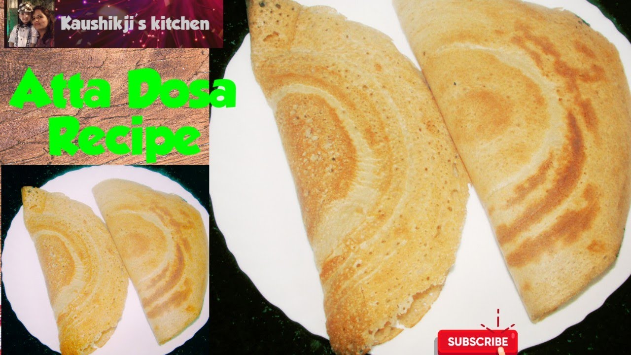 Instant Atta Dosa | सिर्फ 2 मिनट में ये आटे का कुरकुरा डोसा बनाए ...