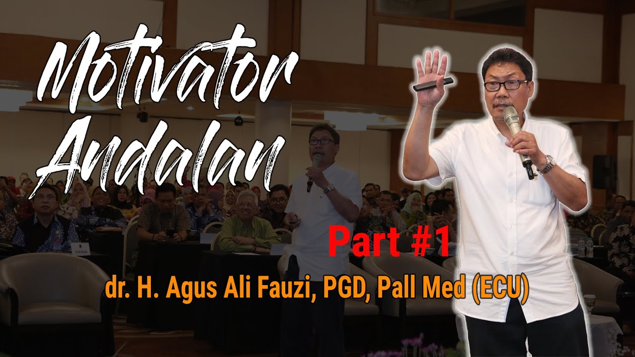 dr. H. AGUS ALI FAUZI - Motivator Andalan Part #1 - YouTube