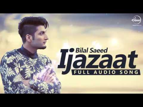 Ijazaat  Full Audio Song   Bilal Saeed Feat Shortie & Young Fateh   Punjabi Song   Speed Records