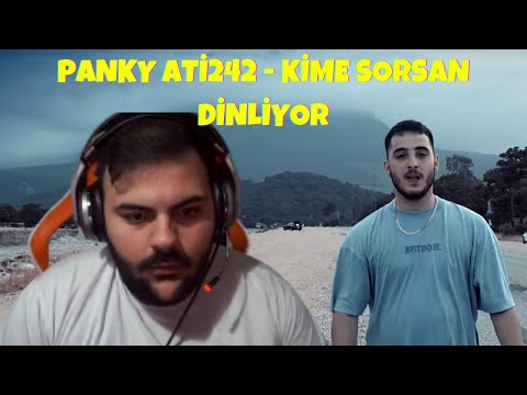 PANKY ATİ242 - KİME SORSAN DİNLİYOR! (YORUMLUYOR)