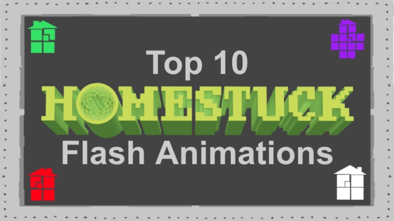 Top 10 Homestuck Flash Animations - YouTube