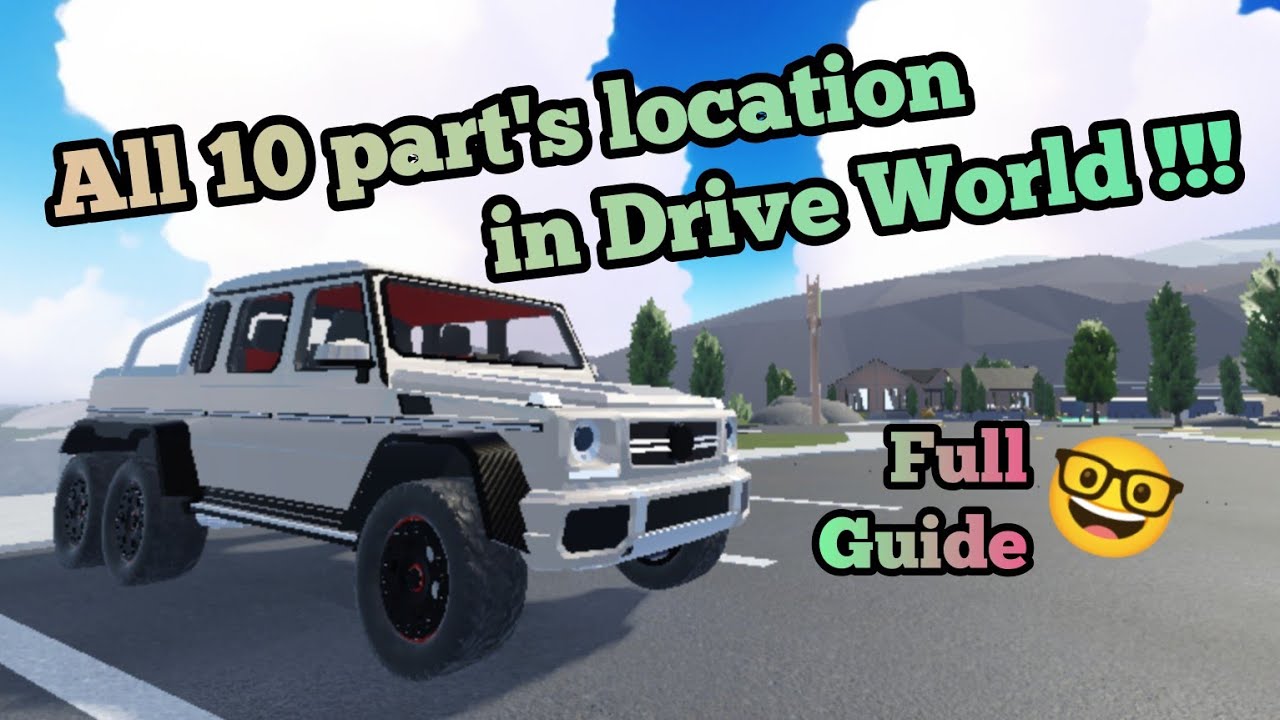 Roblox Drive World | All 10 part's location for weekly quest !!! - YouTube