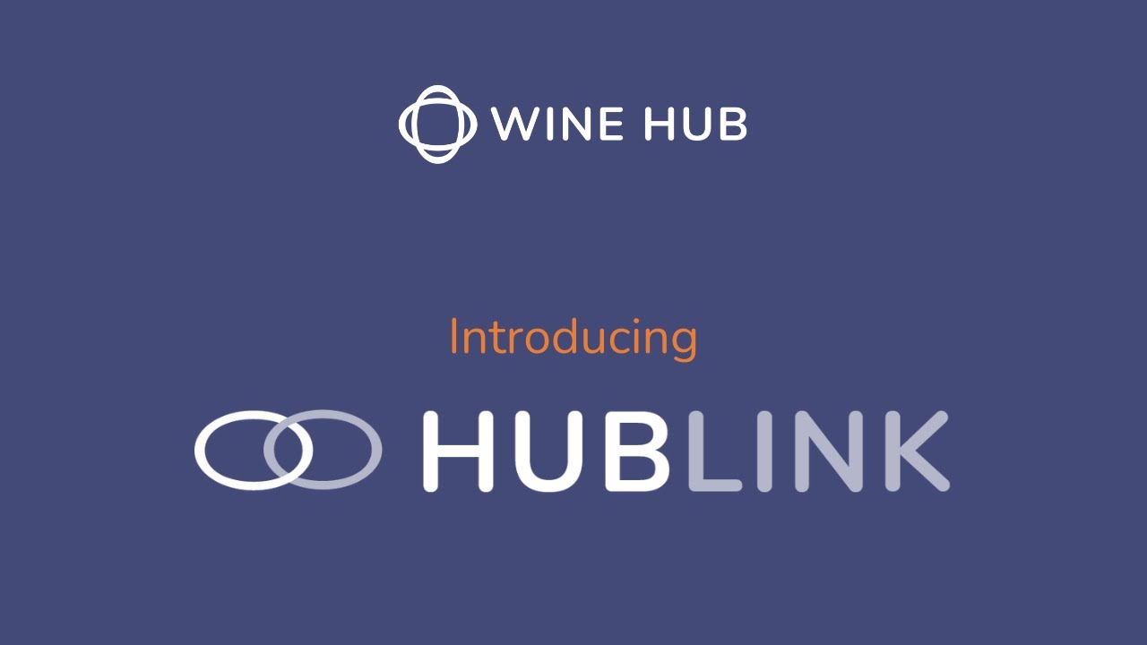 Introducing Hublink: Wine Hub NEW release - YouTube