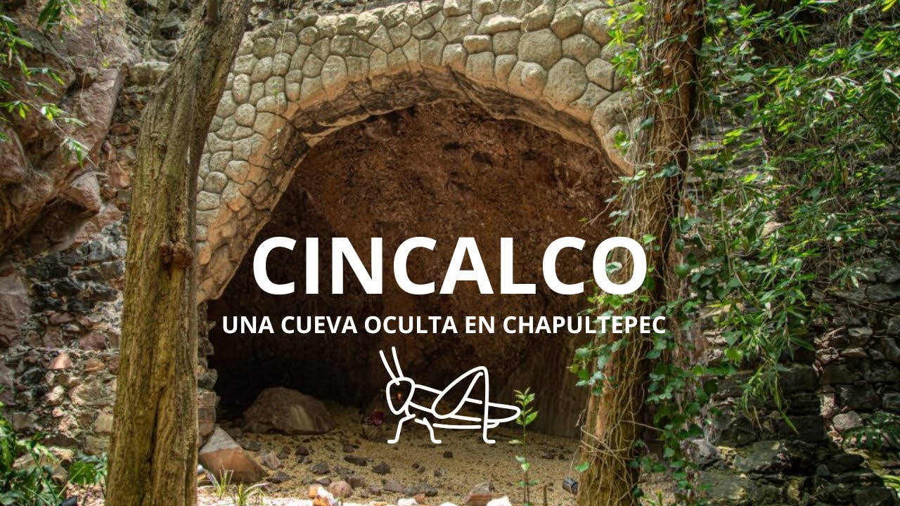 Cincalco: La Enigmática Cueva de Chapultepec y la Leyenda de Huémac ...