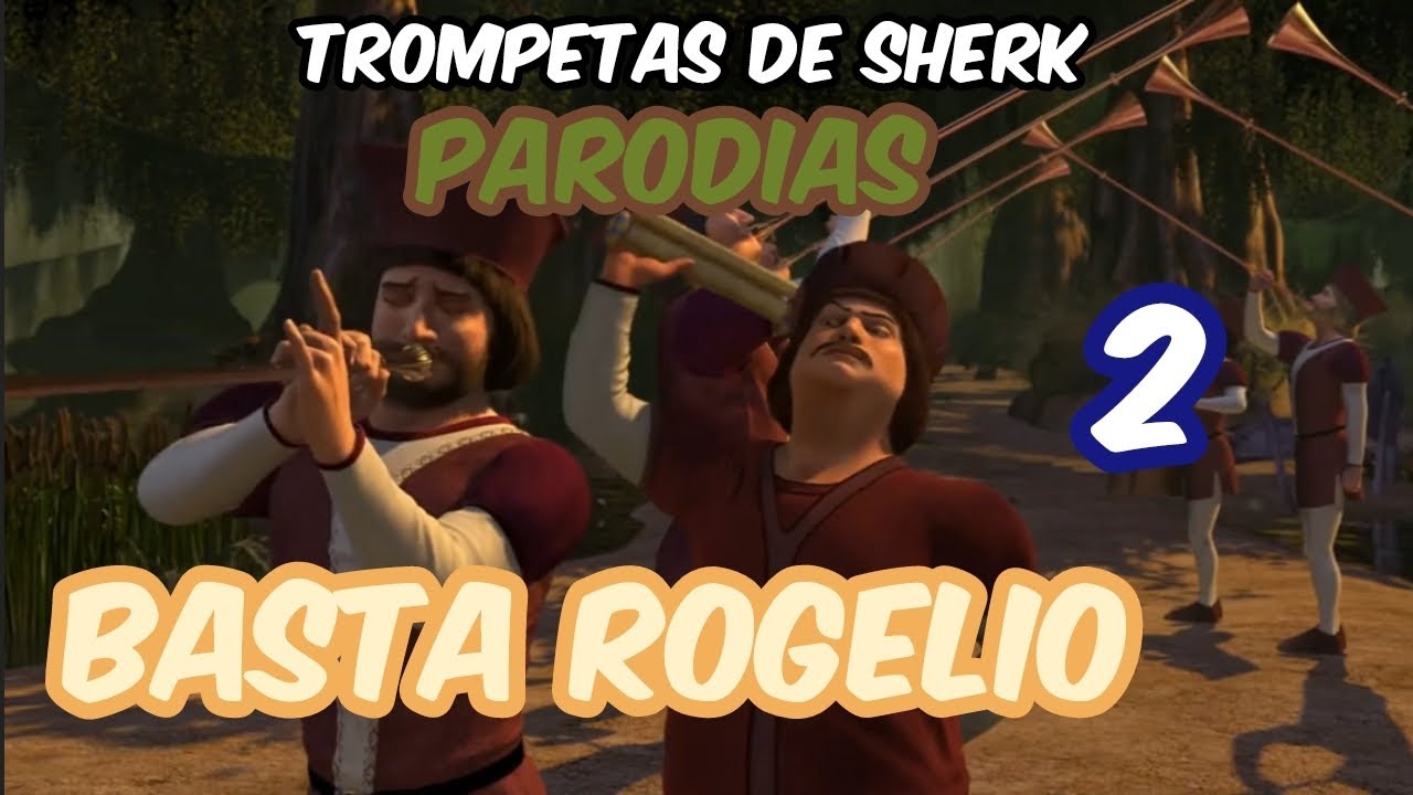Trompetas de Sherk parodias| Ya Basta Rogelio - YouTube