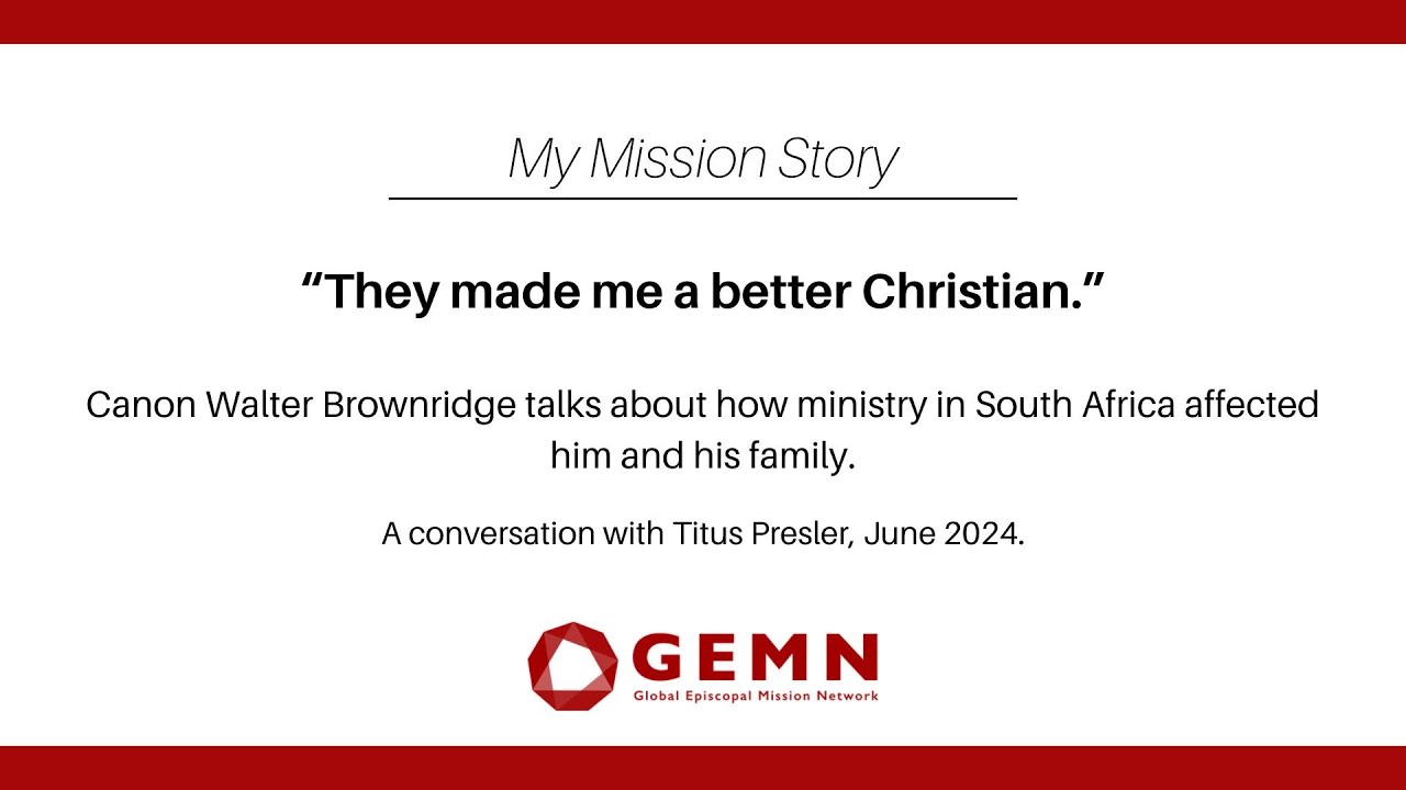 My Mission Story: Canon Walter Brownridge - YouTube