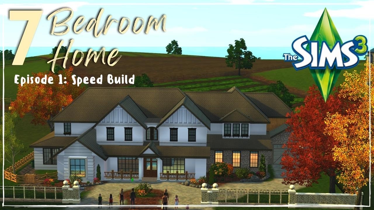 7 Bedroom House!! Sims 3 Speed Build - PT1 - YouTube