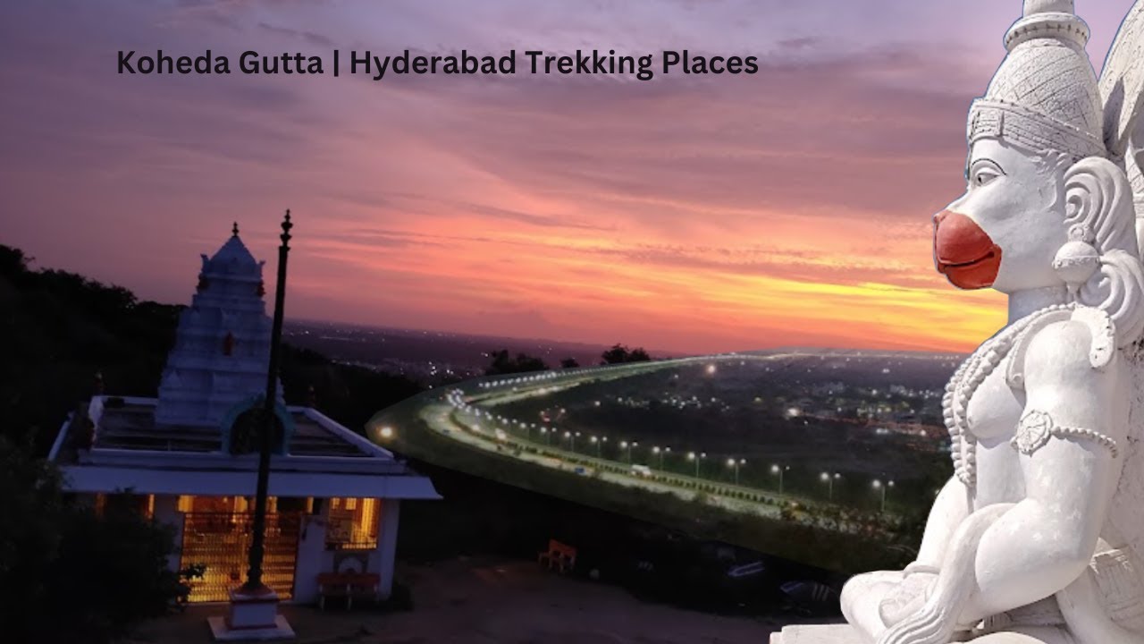 Koheda Gutta | Hyderabad Trekking Places | Best View Point of ORR - YouTube