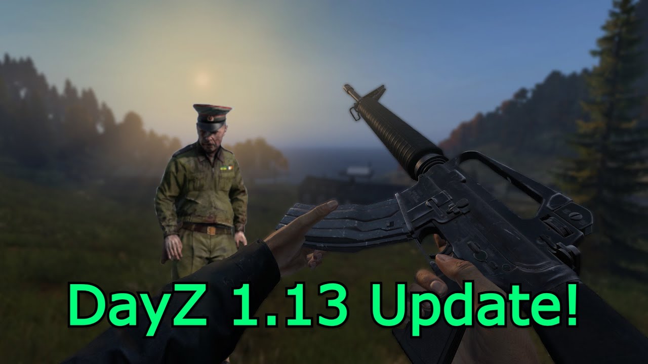 DayZ 1.13 Update! Super Zombies and a New Weapon... - YouTube