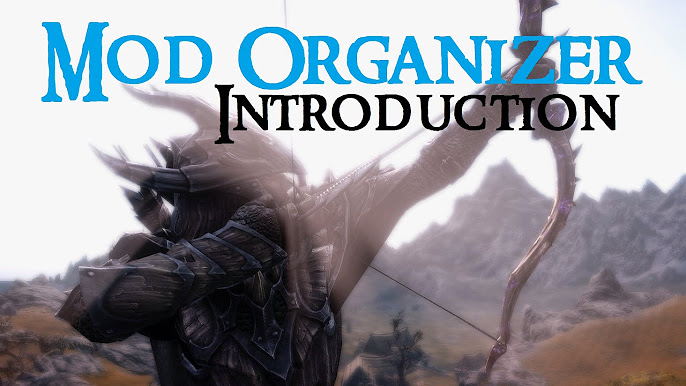 Mod Organizer An Advanced Guide Youtube