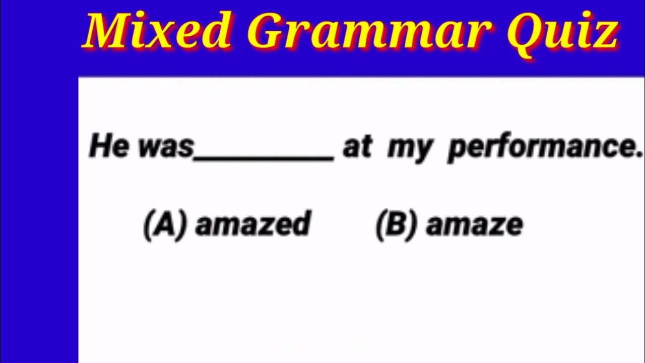 Mix Grammar Quiz 7: Can You pass this test? - YouTube