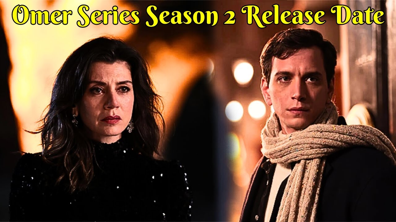 Discover the Release Date of Omer Series Season 2 with English Subs | Turkish Drama Series - YouTube