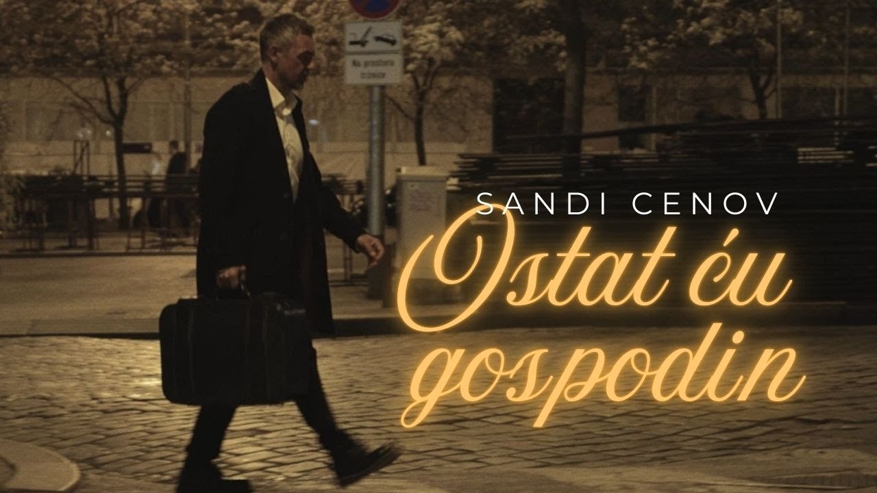 Sandi Cenov - Ostat ću gospodin (Official video) - YouTube