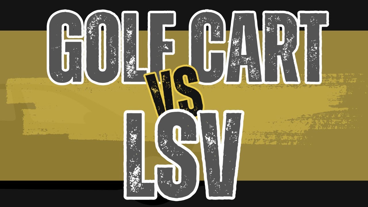 Golf cart vs LSV (Low Speed Vehicle) //Rules on the Road// Vermost ...