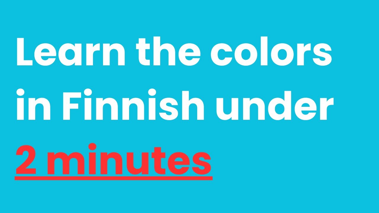 Learn the Color names in Finnish language while sleeping [Learn Finnish ...