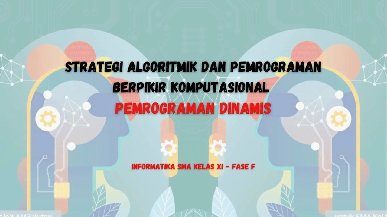 Pemrograman Dinamis - Berpikir Komputasional | Informatika Fase F ...