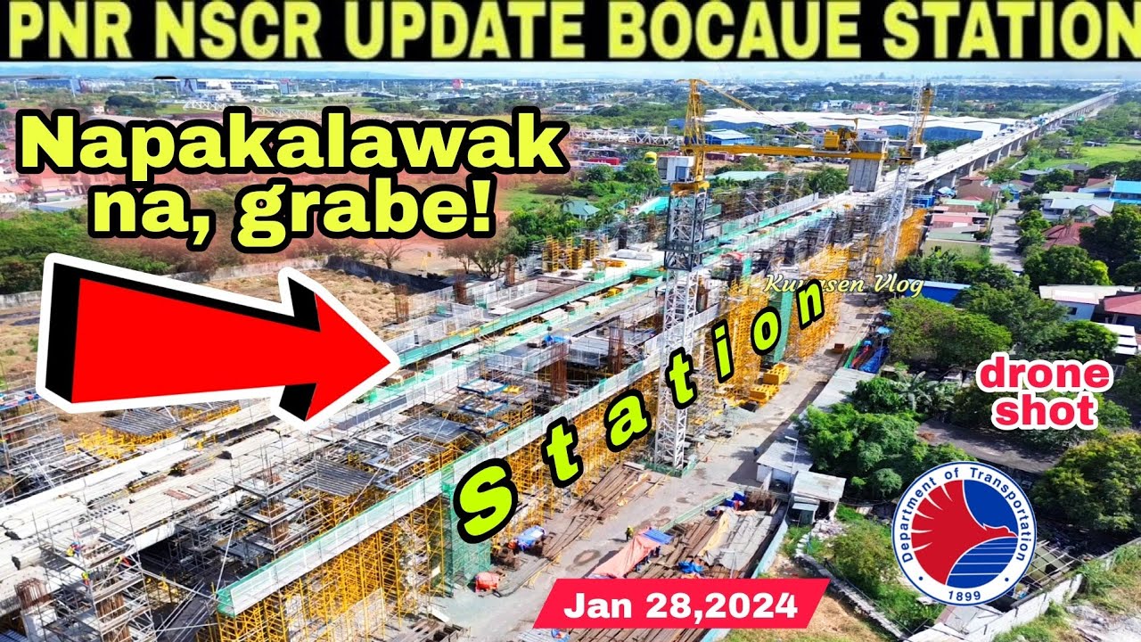 Napakalawak na, grabe! PNR NSCR UPDATE BOCAUE STATION|BULACAN|Jan 28 ...