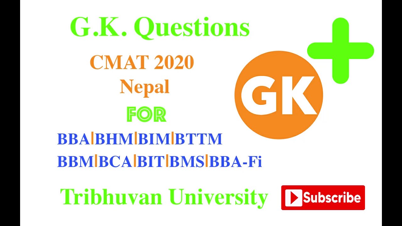 GK Questions for CMAT Nepal (Part - 4)|CMATinNepal 2020|Tribhuvan ...