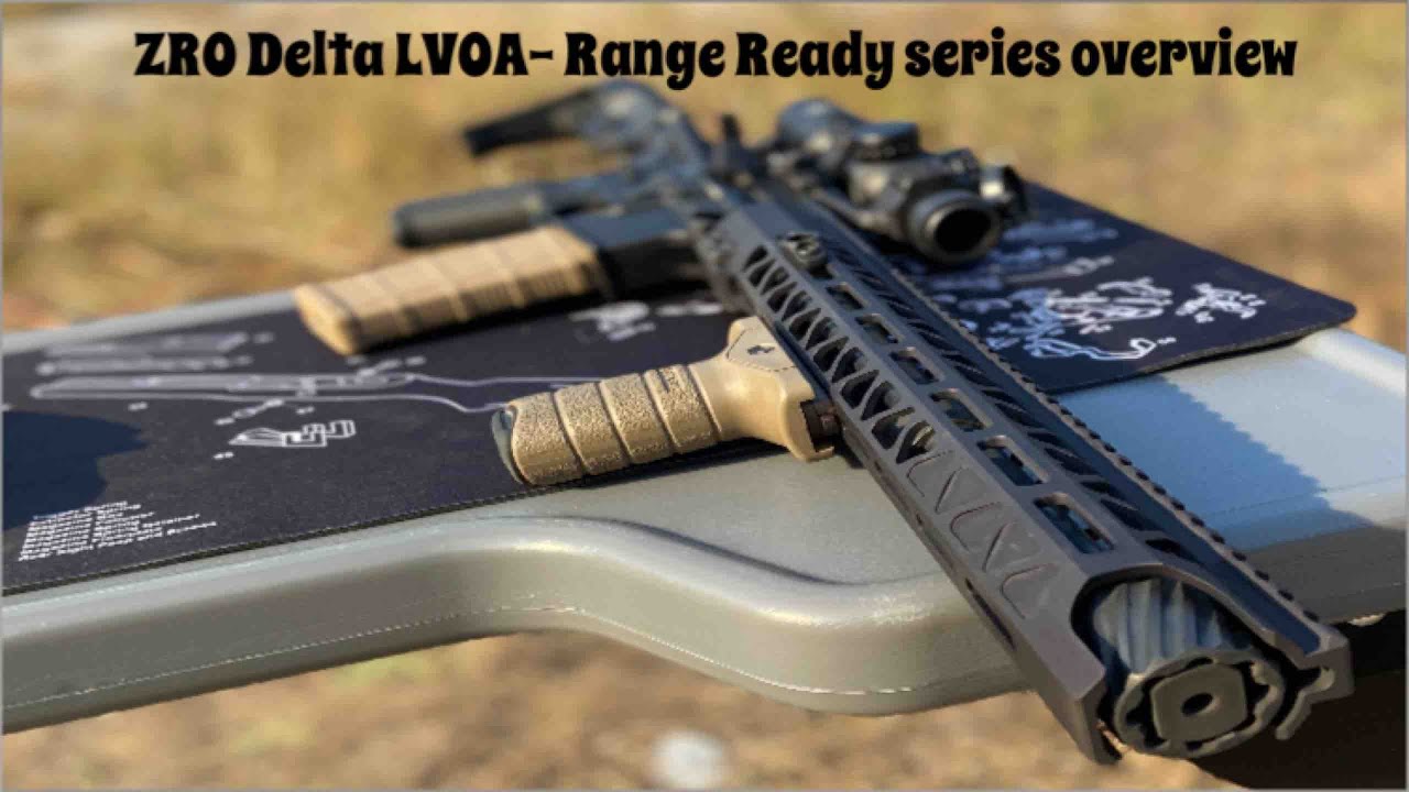 ZRO Delta - LVOA Range Ready overview and bonus slow motion and one ...