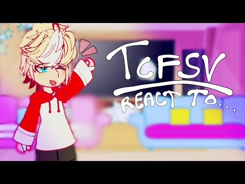 : [👑TCFSV react to...👑] : [📝a fanfiction made by bonessandthebees📝 ...
